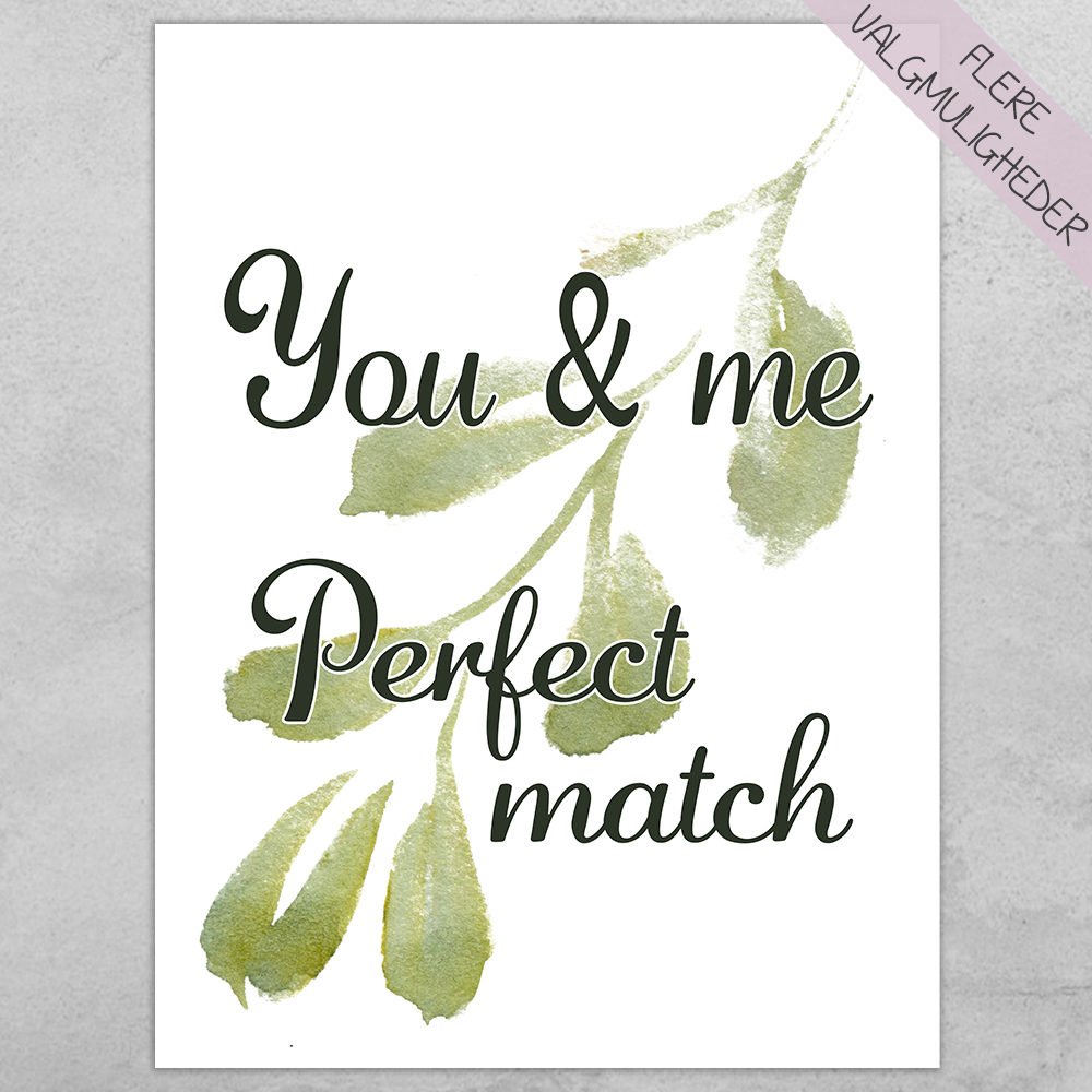 You and me, perfect match | Plakat - Hjemlux.dk